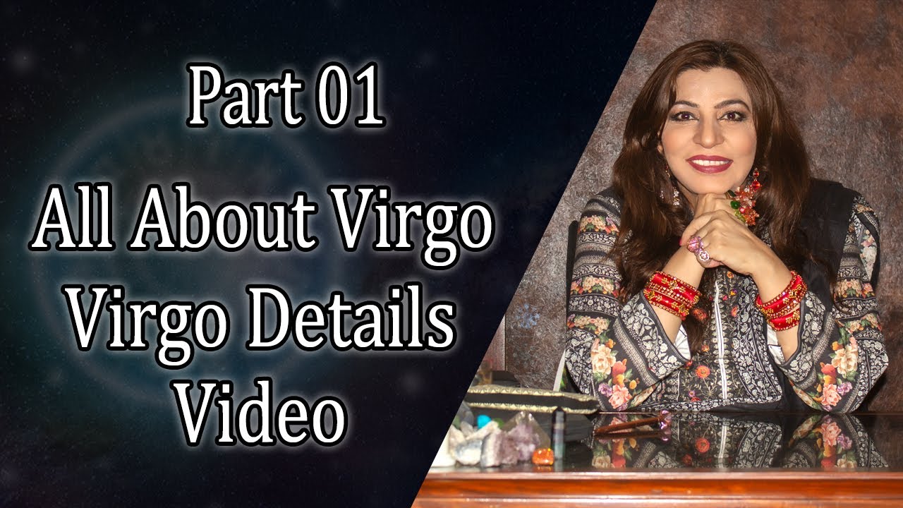 Part 01 | All About Virgo | Aliya Nazir - YouTube