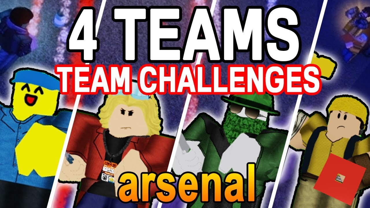 4 TEAMS vs TEAM CHALLENGES (ROBLOX ARSENAL) - YouTube