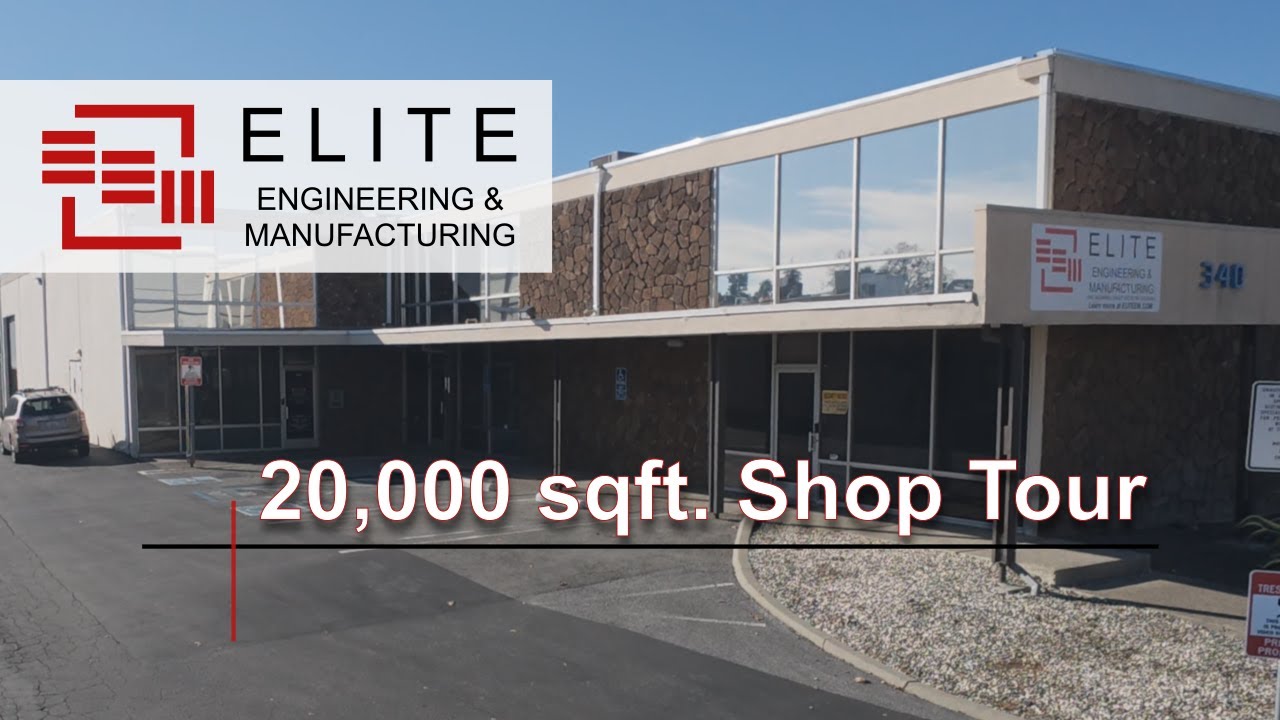 Elite Engineering & Manufacturing Shop Tour - YouTube