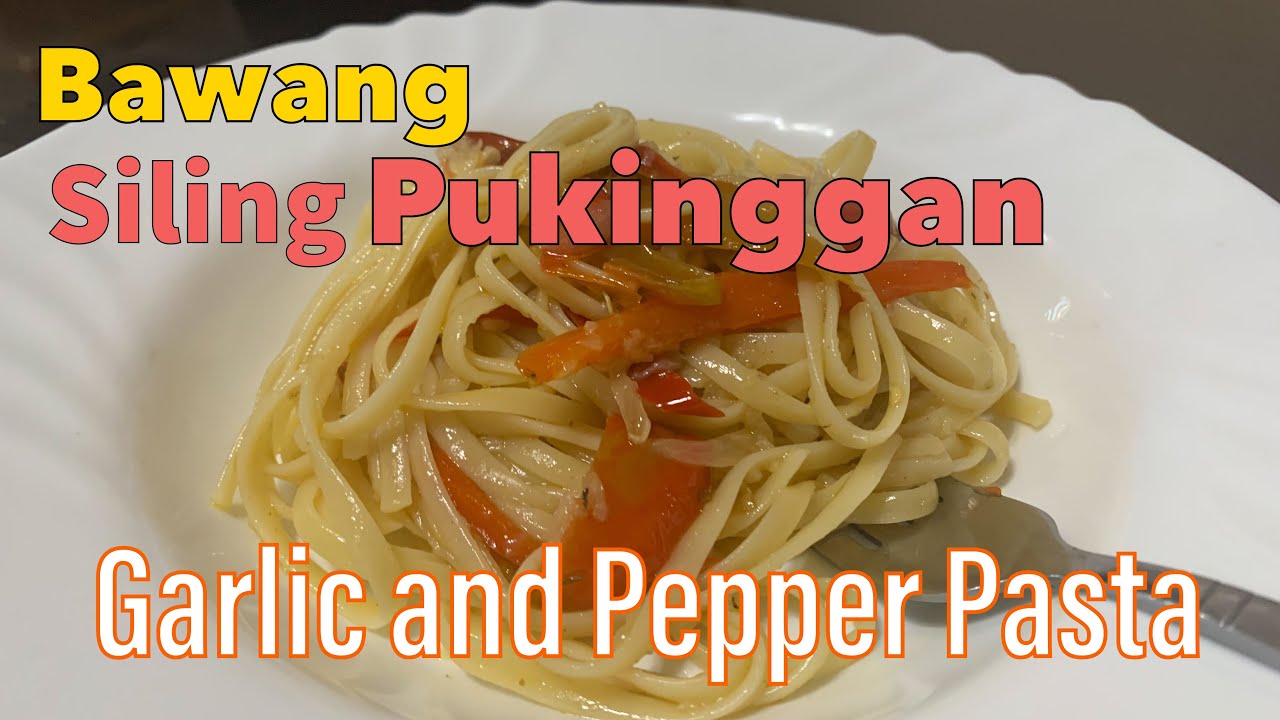 BAWANG AT SILING PUKINGGAN Pasta, Garlic and Pepper pastaVEGAN Plant ...