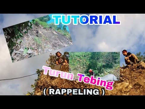 TUTORIAL TURUN TEBING I Tehnik Rappeling I Latihan - YouTube