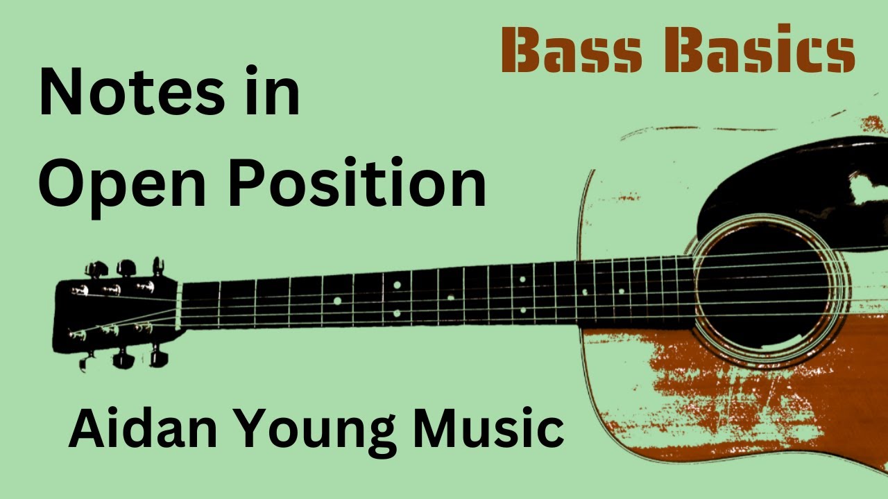 Bass Basics: Notes of Open Position - YouTube