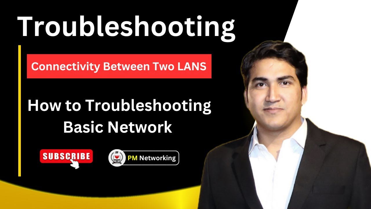 Troubleshooting Connectivity Between Two LANs | How to Troubleshooting ...