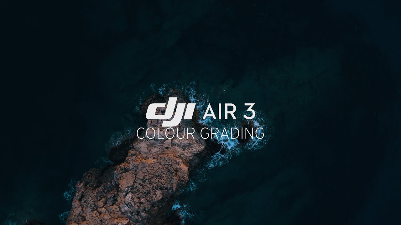 DJI Air 3 Colour Grading | Get Your Footage Looking Cinematic With and ...