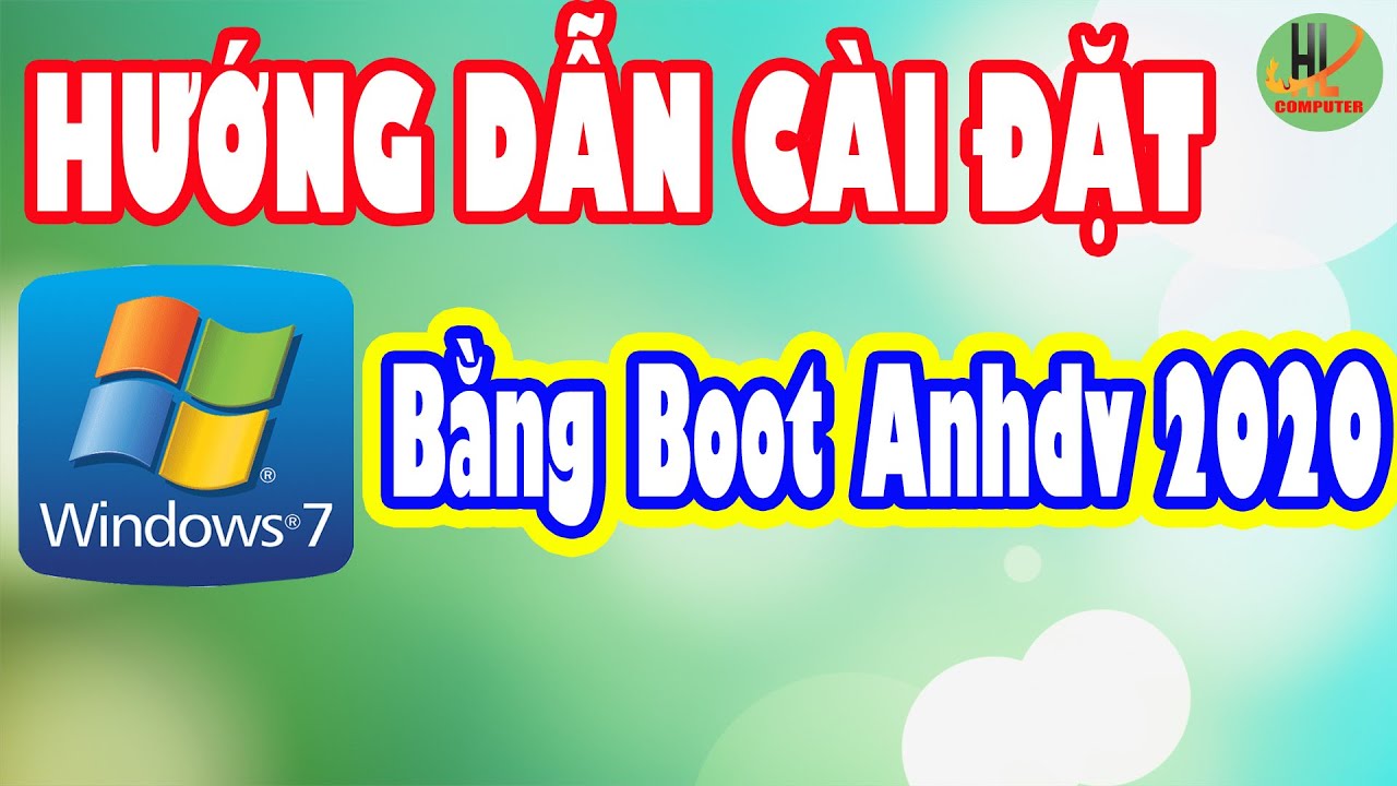 Hướng dẫn cài đặt windows 7 bằng boot anhdv 2020 - YouTube