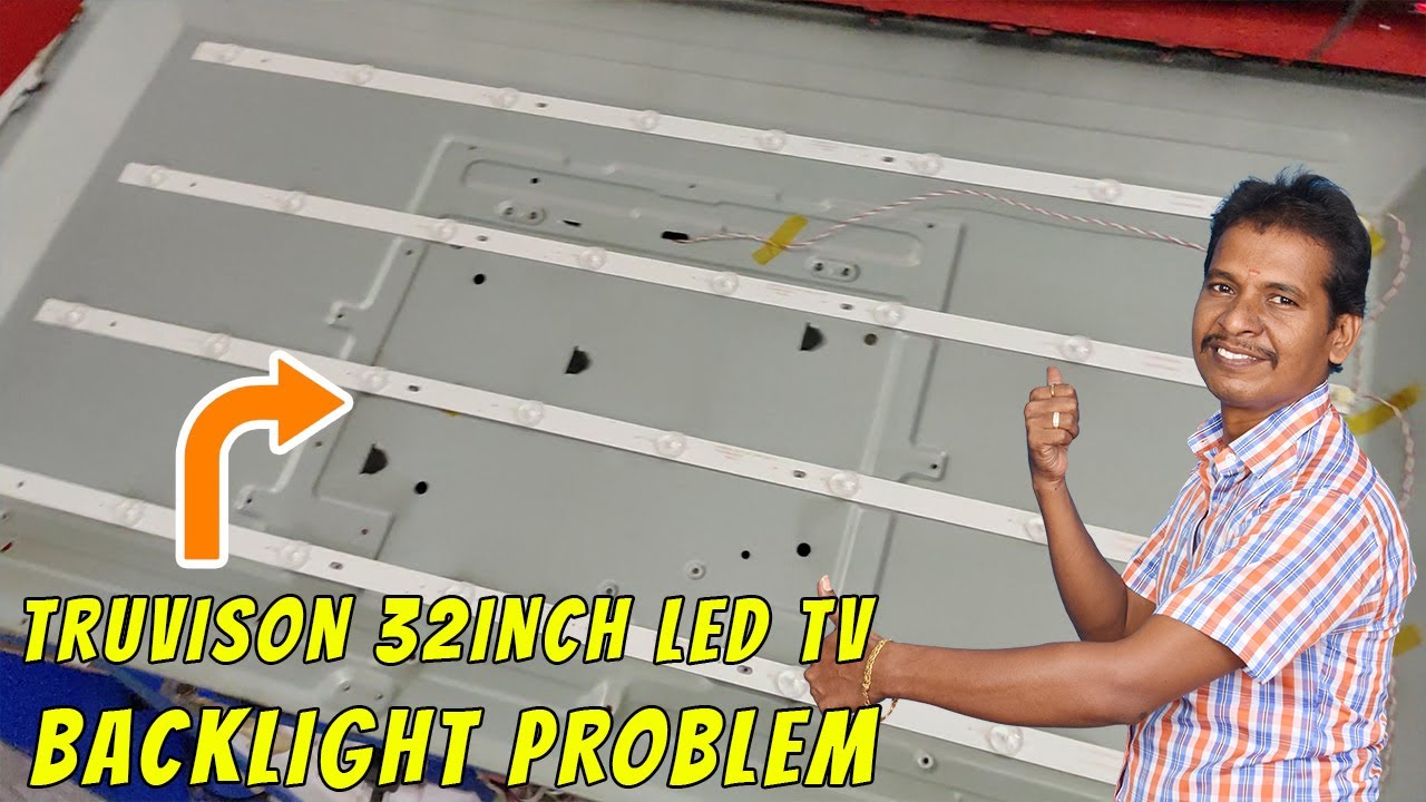 TRUVISON 32INCH LED TV BACKLIGHT PROBLEM - YouTube