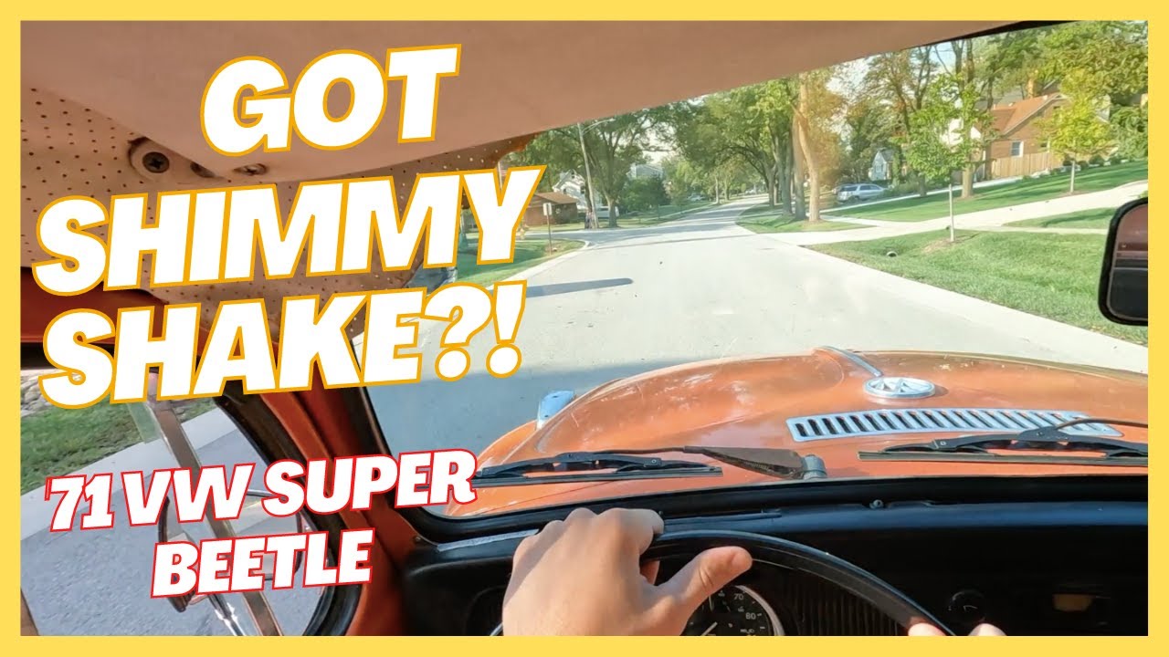 VW Super Beetle Shimmy Shake Vibration - How to Fix it - YouTube