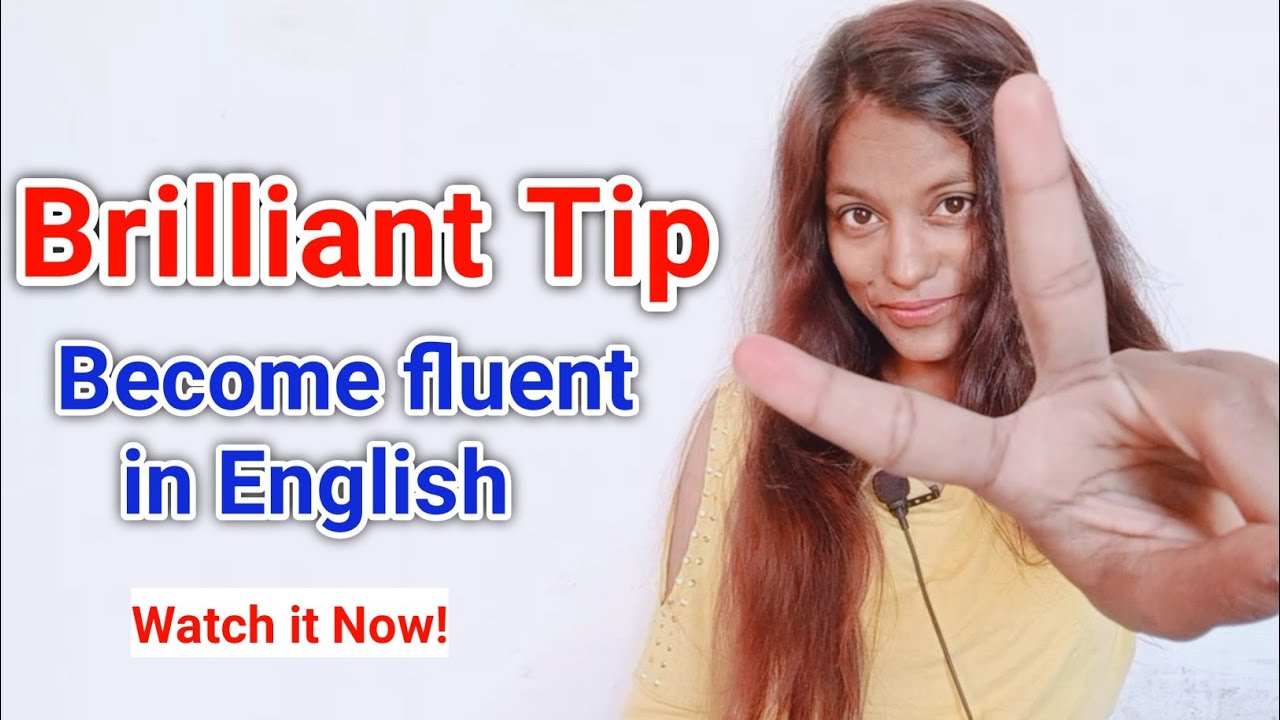 Brilliant tip to become fluent in English! - YouTube