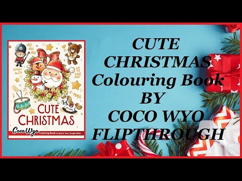 Cute Christmas Colouring Book By Coco Wyo FLIPTHROUGH - YouTube