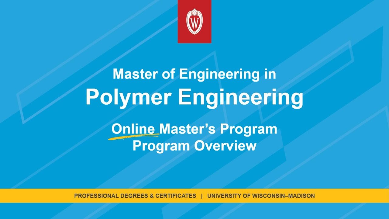 Online Master of Engineering: Polymer Engineering Program at UW–Madison - YouTube
