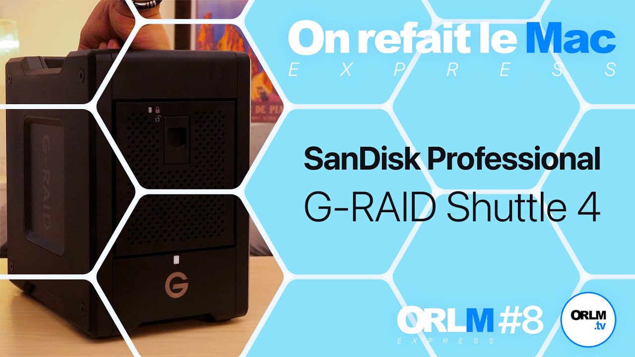 Test du G-Raid Shuttle 4 de SanDisk Professional I ORLM-Express #8 ...