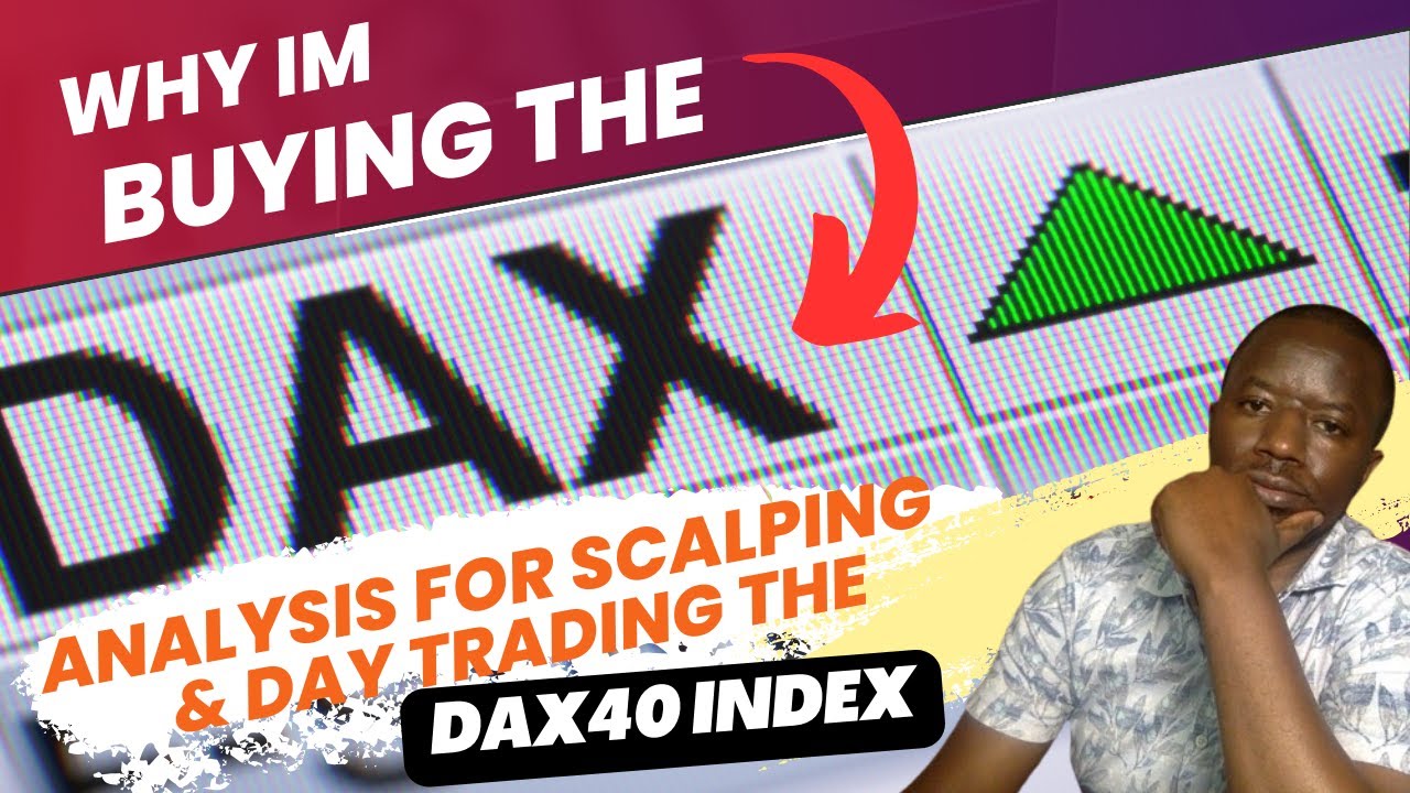 Scalping And Day Trading The Germany 40 (Dax) Index (Part 1) - YouTube