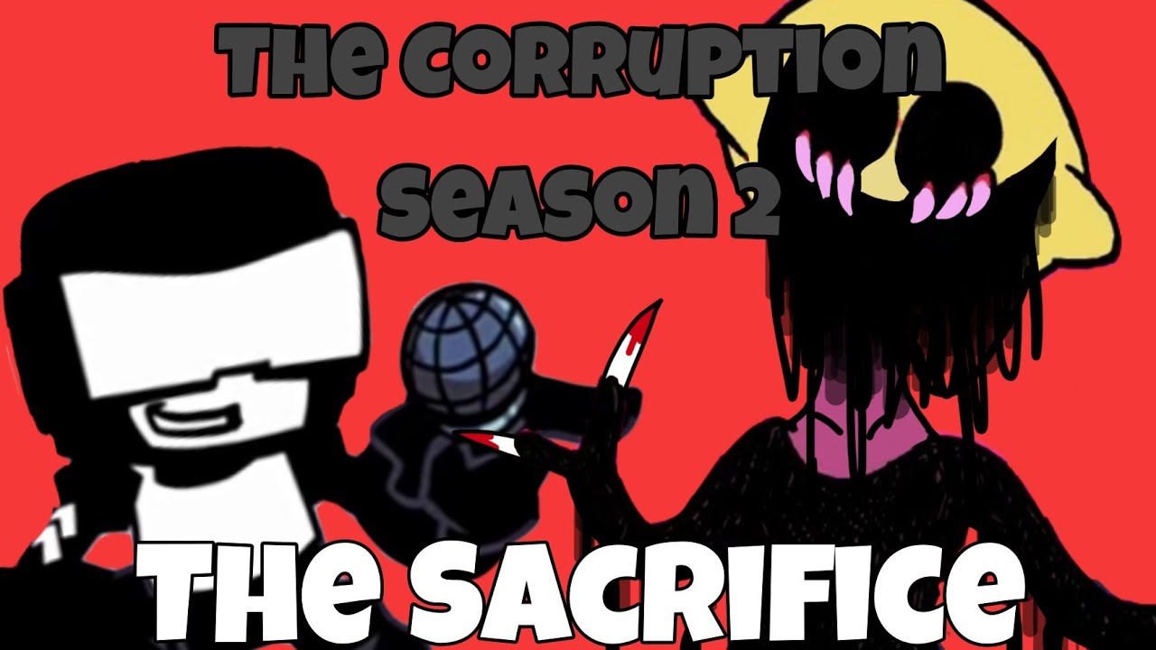 The Corruption Season 2: Episode 3: The Sacrifice [Fnf animation] - YouTube