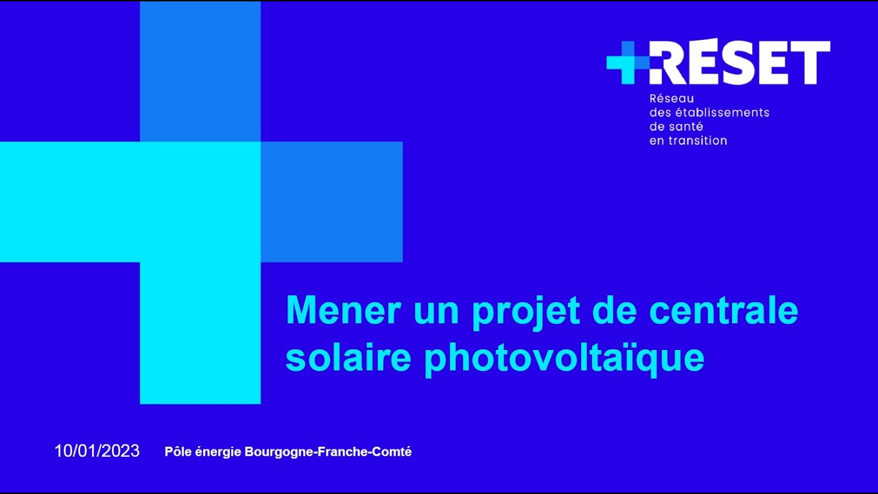 Mener un projet de centrale solaire photovoltaïque - 1 : Faites le ...