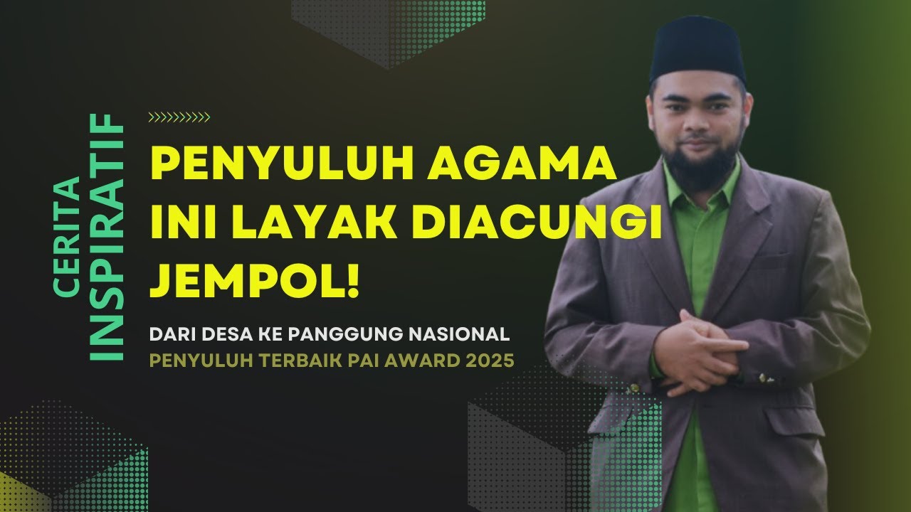 DEDIKASI TANPA BATAS | PAI Award 2025 : Penyuluh Agama Terbaik ...