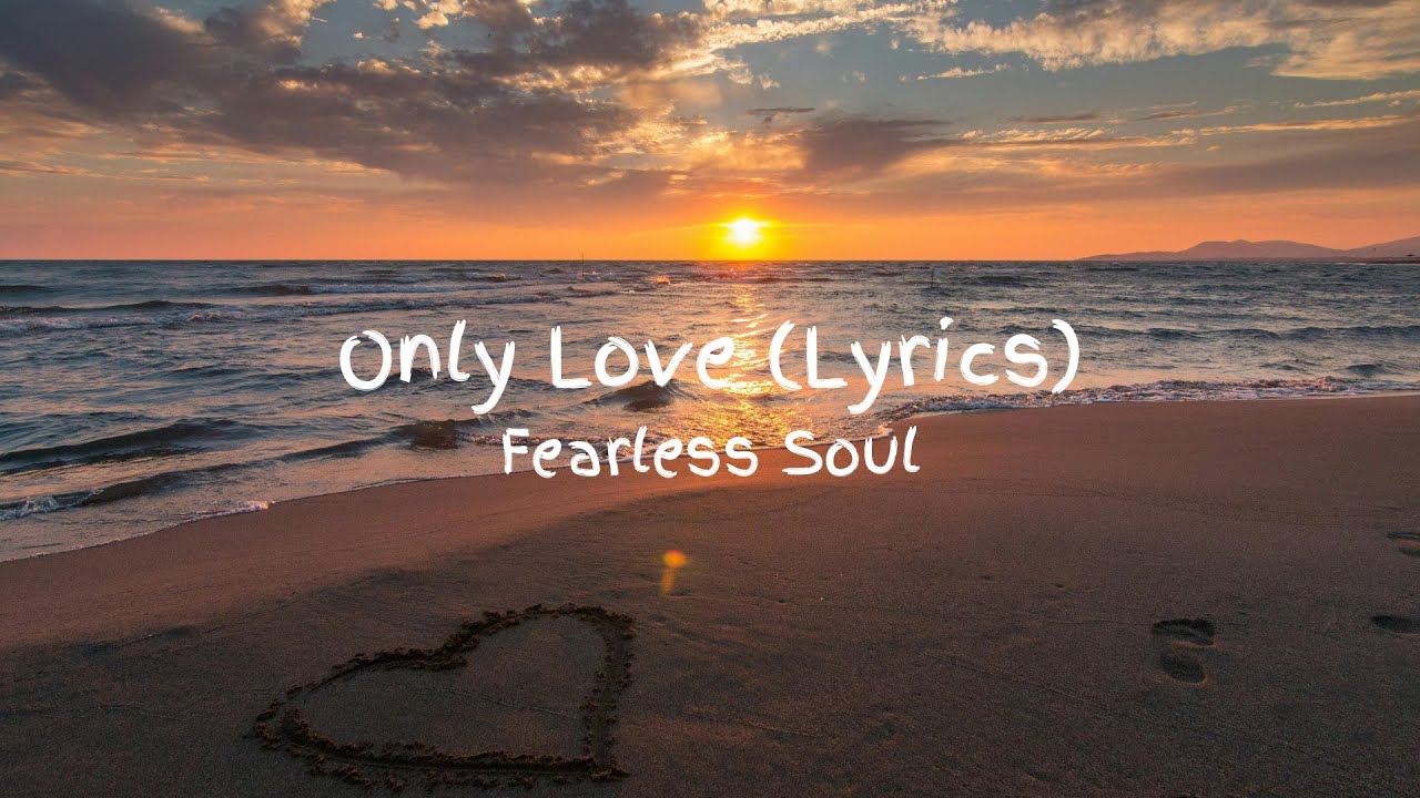 Only Love (Lyrics) - Fearless Soul - YouTube