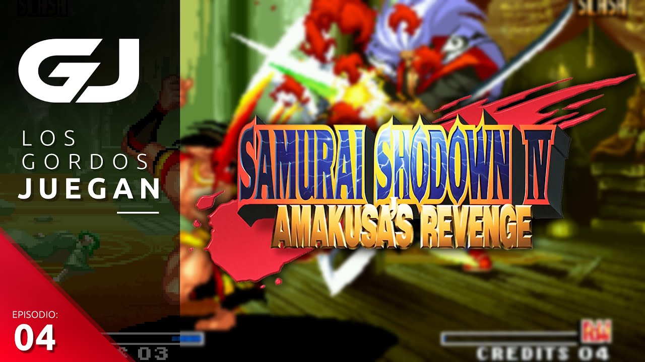 Samurai Shodown IV - Los Gordos Juegan - Parte 4 | 3GB - YouTube