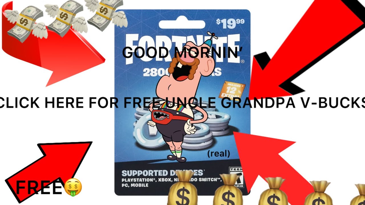 CLICK HERE FOR FREE UNCLE GRANDPA V-BUCKS - YouTube
