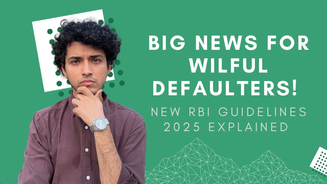 Big news for wilful defaulters! New RBI guidelines 2025 Explained ...