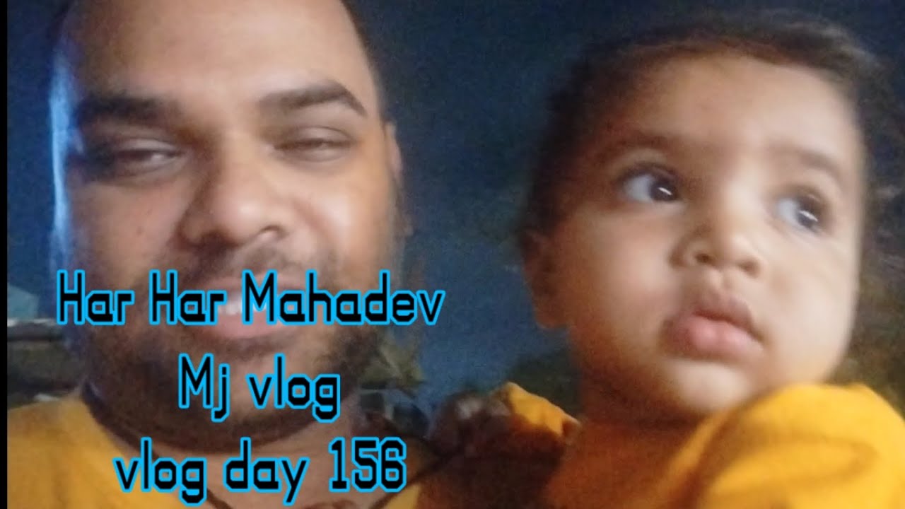 Har Har Mahadev | welcome to my channel | vlog day 156 | Madjoker ...