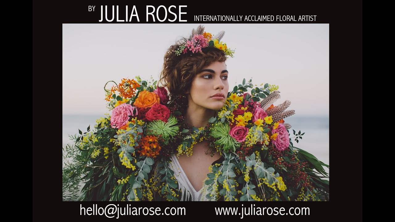 Julia Rose - Floral Designer - Artist - YouTube