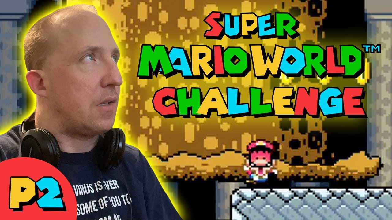 Super Mario World CHALLENGE - Part 2 - YouTube