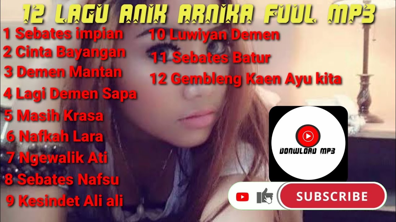 12 lagu Anik Arnika Full Album# Enak di dengerin saat santai - YouTube