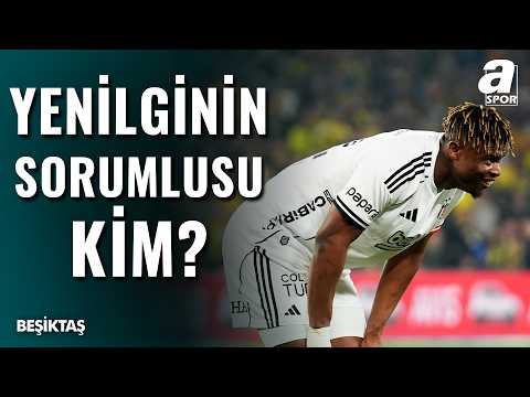Beşiktaş Derbide Neden Beklenen Oyunu Sergileyemedi?