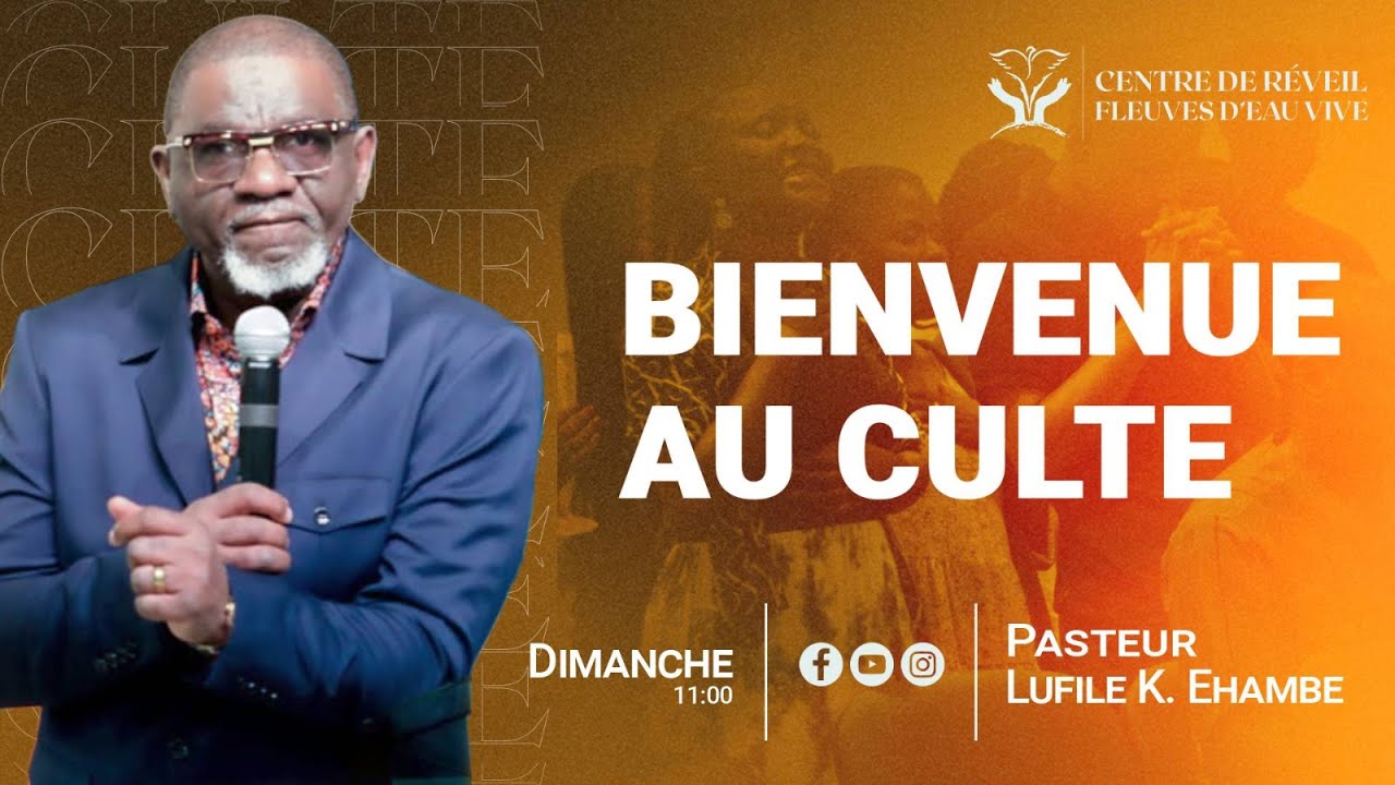 Culte du Dimanche 19 mai 2024 - Pasteur Lufile K. Ehambe - YouTube