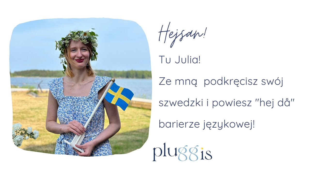 Hejsan! Tutaj Julia - SVENSKA MED JULIA - YouTube