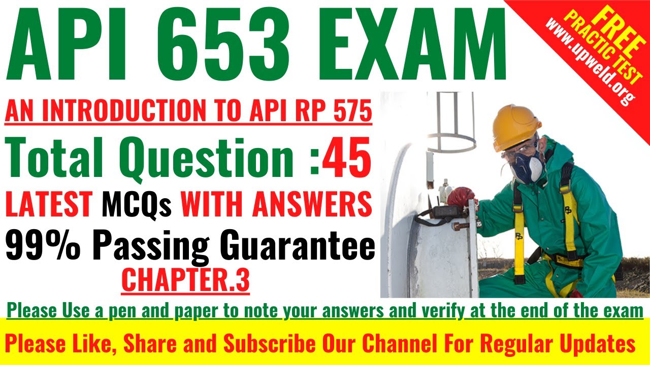 Top 45 Latest API 653 Exam Chapter 3 – An Introduction to API RP 575 ...