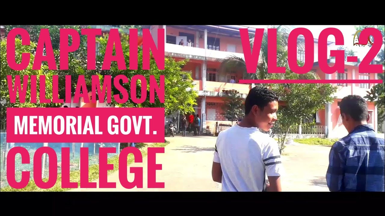 CWMGC VloG-2 | Captain Williamson Memorial Govt. College | South Garo ...