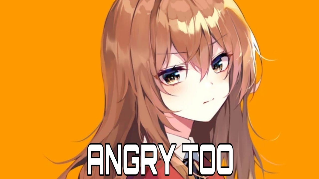 Nightcore - Angry Too (Lola Blanc) (Lyrics) - YouTube