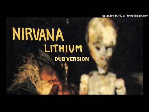 NIRVANA Lithium (dub version) (mashup by DoM) - YouTube
