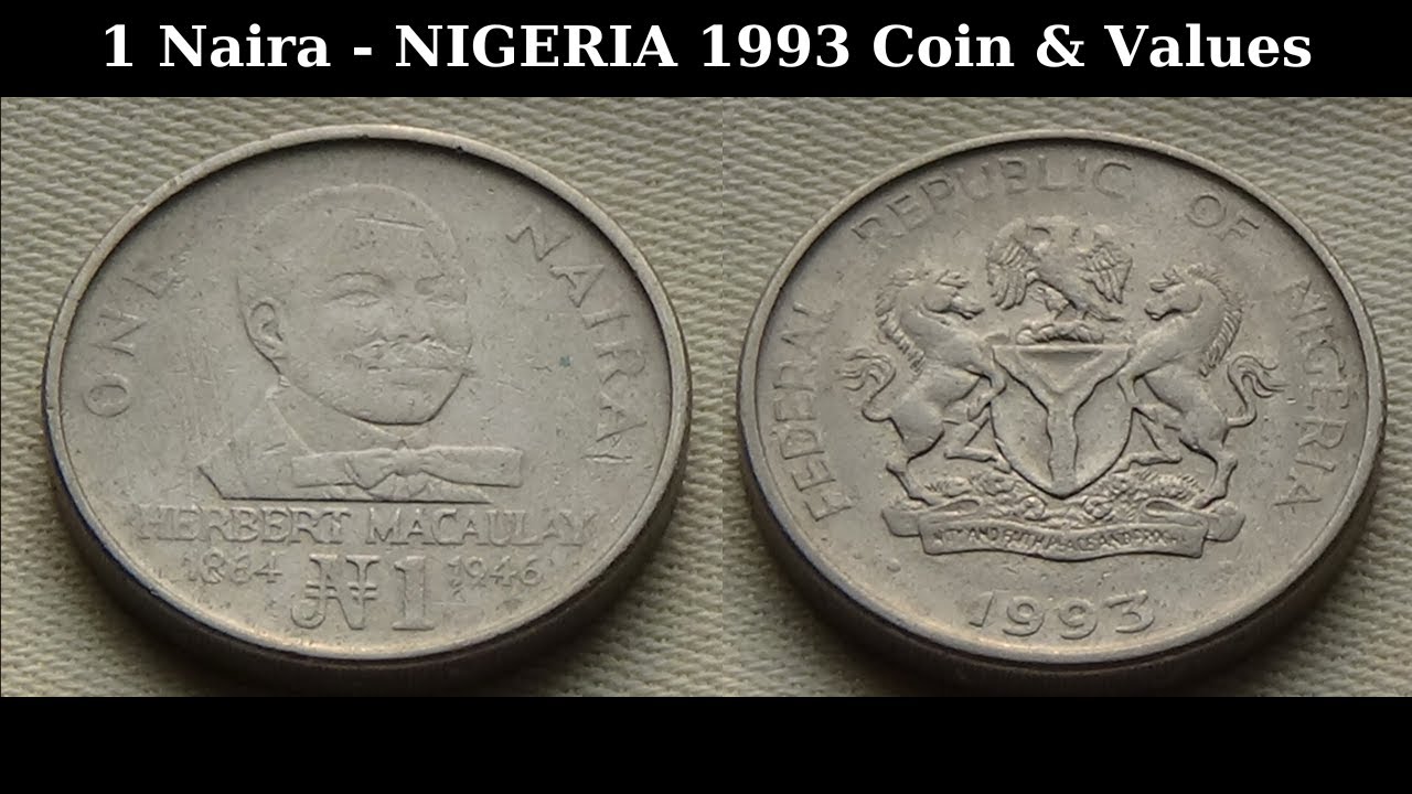 1 Naira NIGERIA - 1993 Coin & Values - YouTube