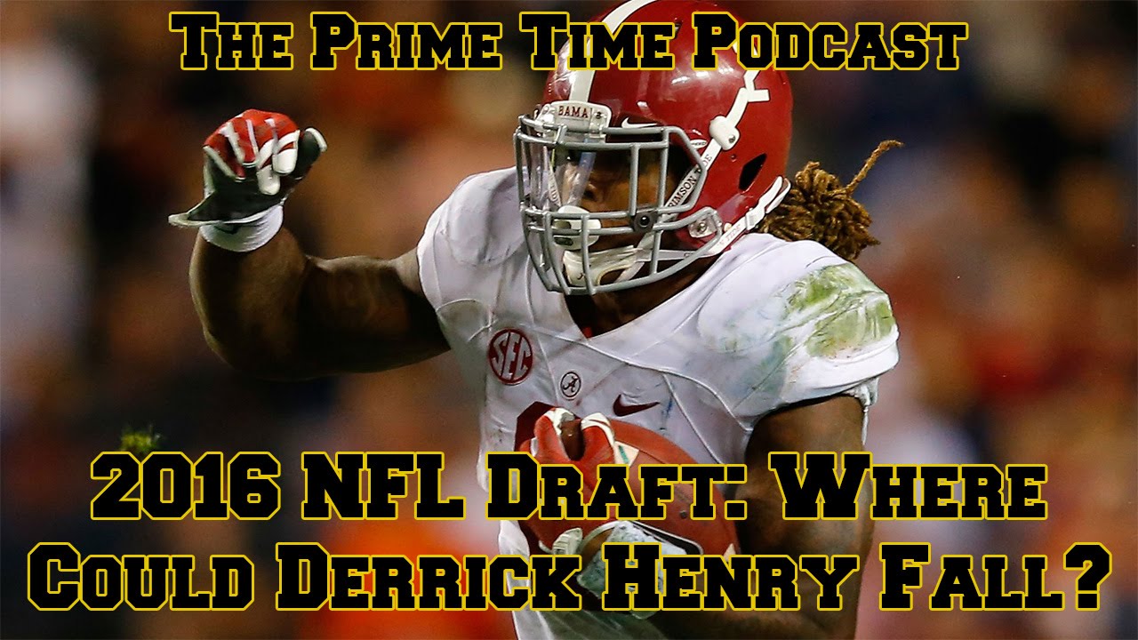 2016 NFL Draft: Where Could Derrick Henry Fall? - YouTube