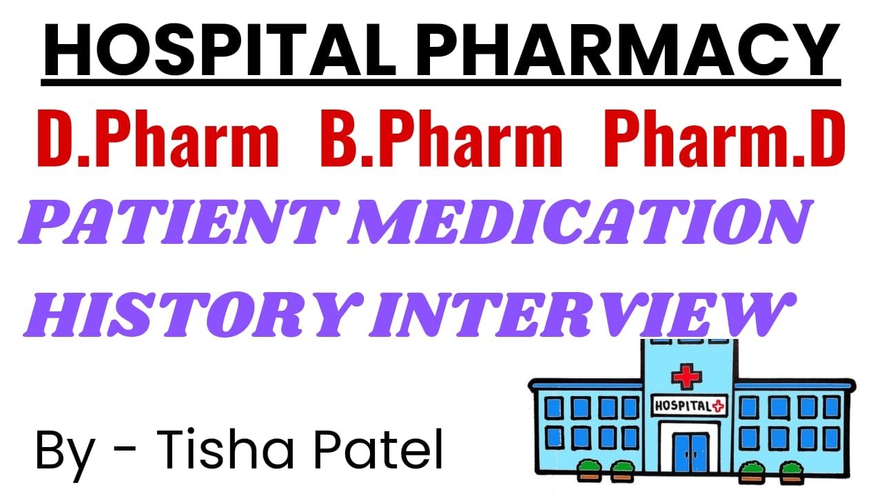 MEDICATION HISTORY INTERVIEW | PHARM D | B PHARM | D PHARM | PROFESSOR ...