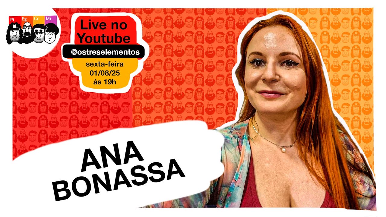 Descomplicando a ciência: o retorno de Ana Bonassa (Nunca Vi 1 ...