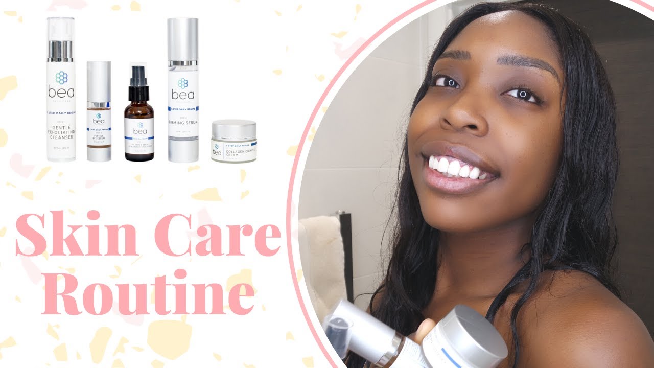 SKIN CARE ROUTINE USING BEA SKIN CARE! | 30 DAY SKIN CHALLENGE | WOC ...