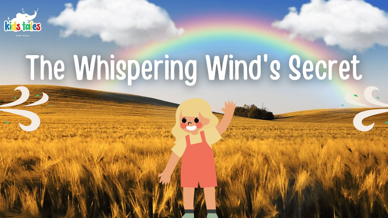 The Whispering Wind's Secret – A Magical Bedtime Story for Kids 🌬️ ...