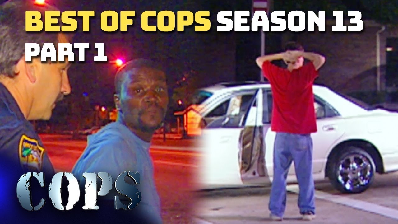Best of COPS Season 13 Part 1 | Compilation | COPS TV SHOW - YouTube