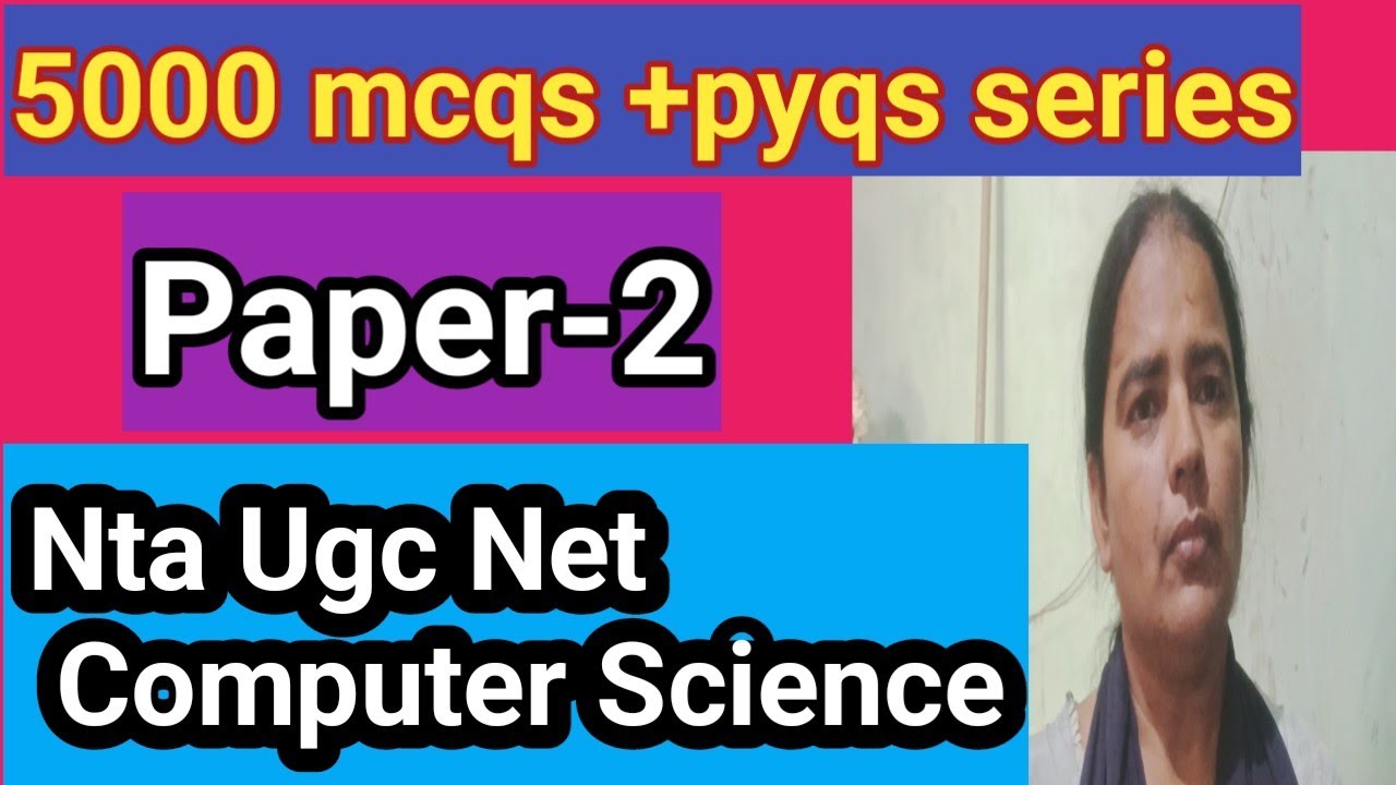 UGC NET ||Paper- 2 || Computer Science mcqs and previous years || June ...