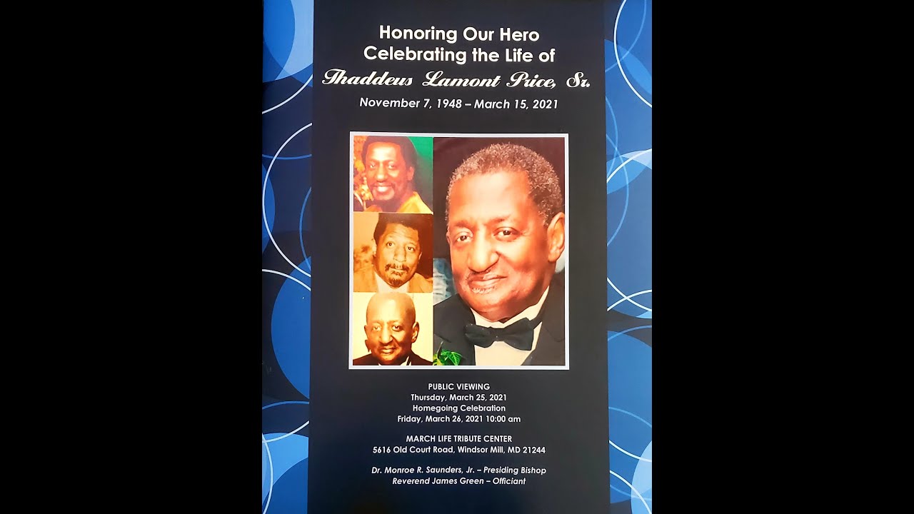WE WILL ALWAYS REMEMBER THADDEUS LAMONT PRICE, SR OUR HERO Joined - YouTube