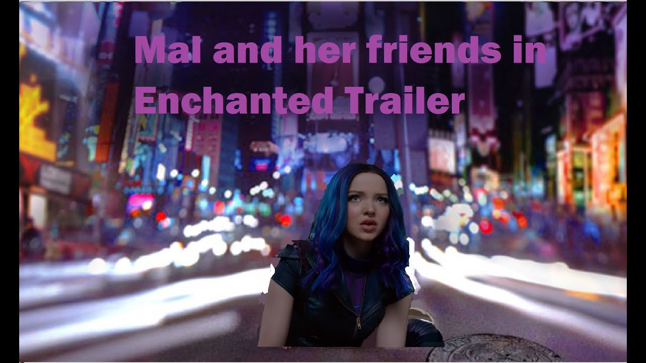 Mal and her friends in Enchanted Trailer ⭐️ - YouTube