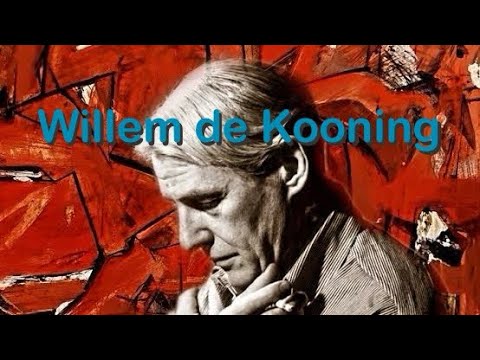 Willem de Kooning: A Master of Abstract Expressionism - YouTube