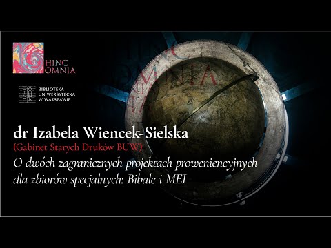 O dwóch zagranicznych projektach proweniencyjnych dla zbiorów specjalnych: Bibale i MEI