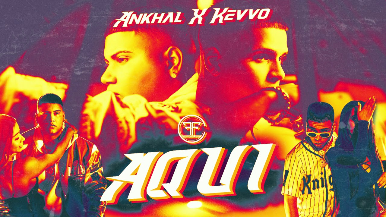 ANKHAL KEVVO - AQUI - YouTube