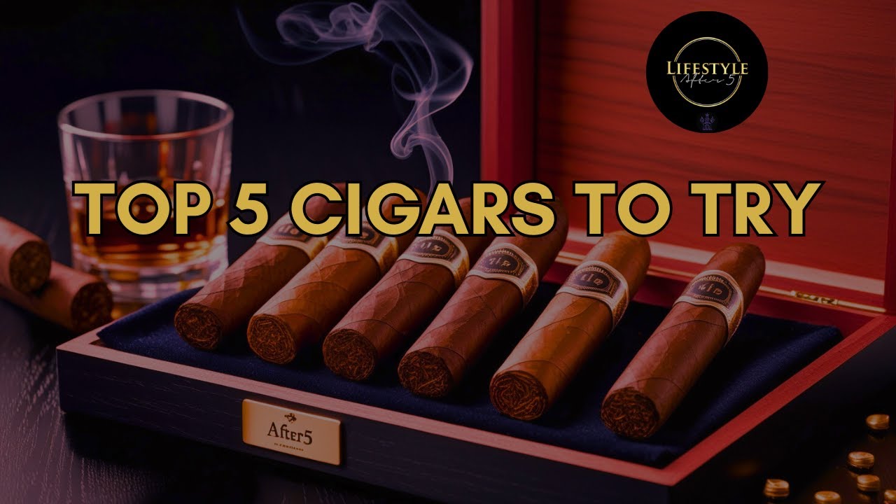 Top 5 Must-Try Cigars for Aficionados | Best Cigars for Every Palate ...