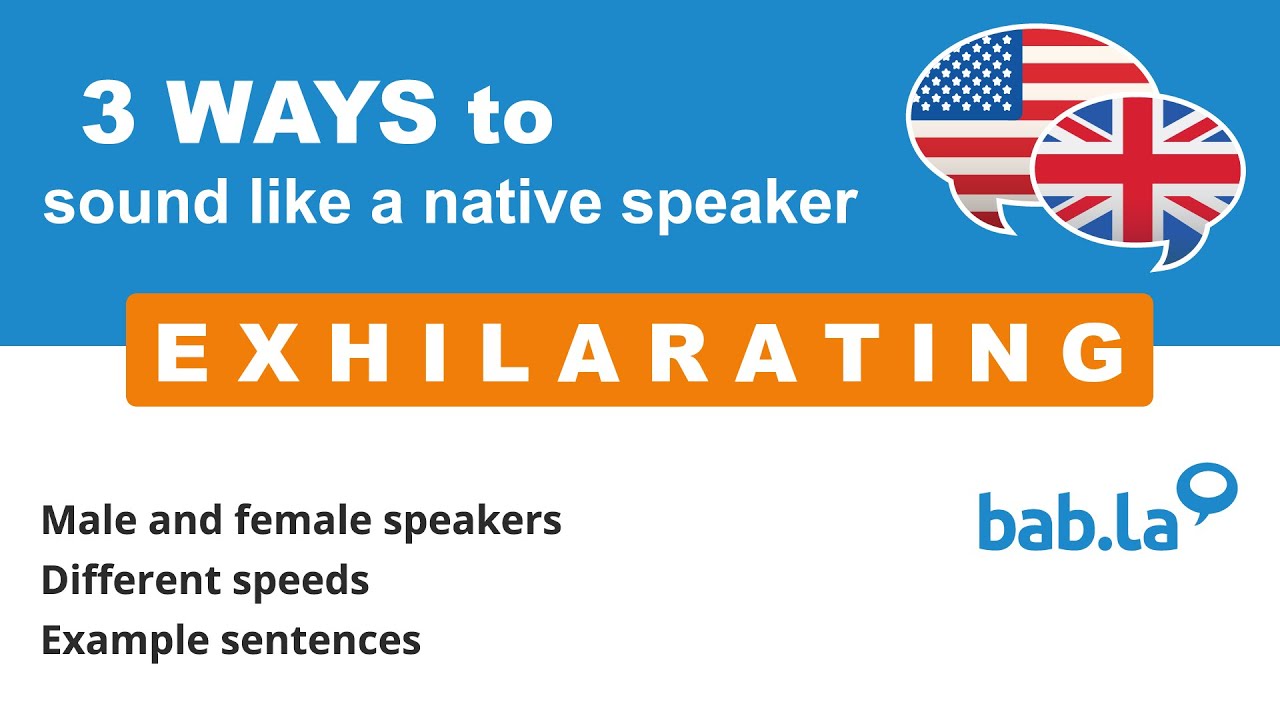 EXHILARATING pronunciation | Improve your language with bab.la - YouTube