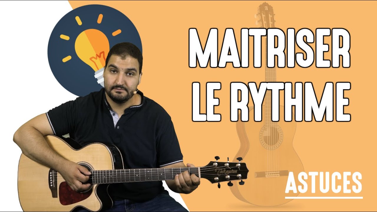 Bien maîtriser le RYTHME à la guitare - YouTube